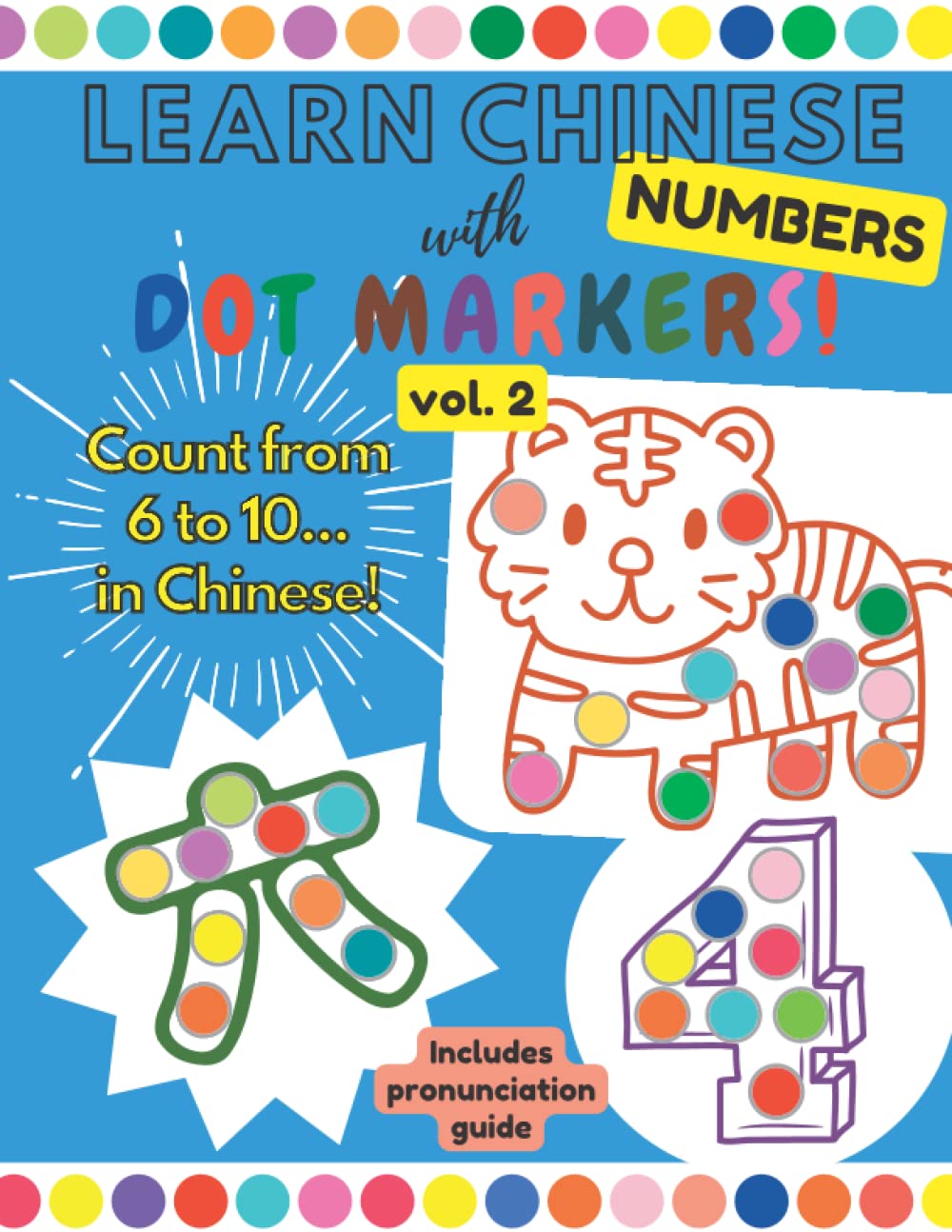 Buy LEARN CHINESE NUMBERS with Dot Markers, Vol 2: Learn to Count in ...