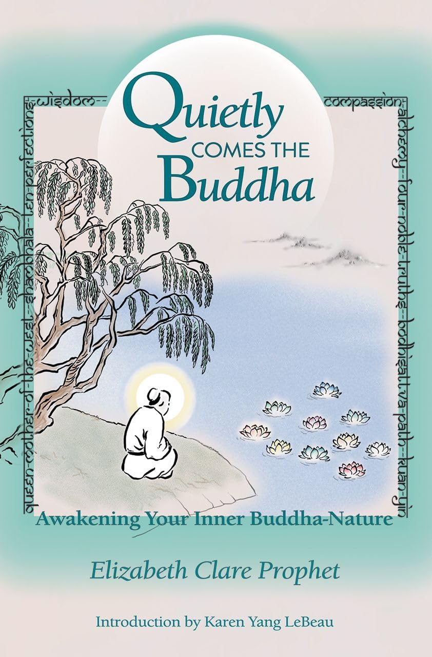 Quietly Comes the Buddha: Awakening Your Inner Buddha-nature: Amazon.co ...