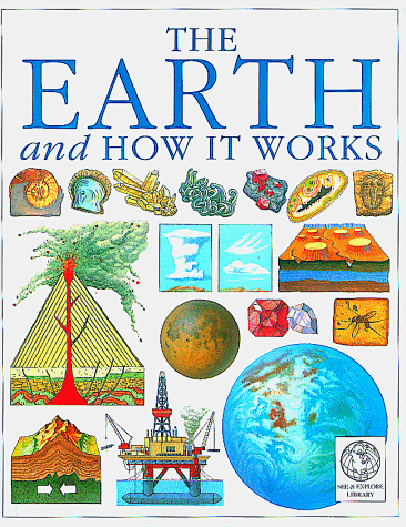The Earth and How It Works (See and Explore Library): Parker, Steve ...