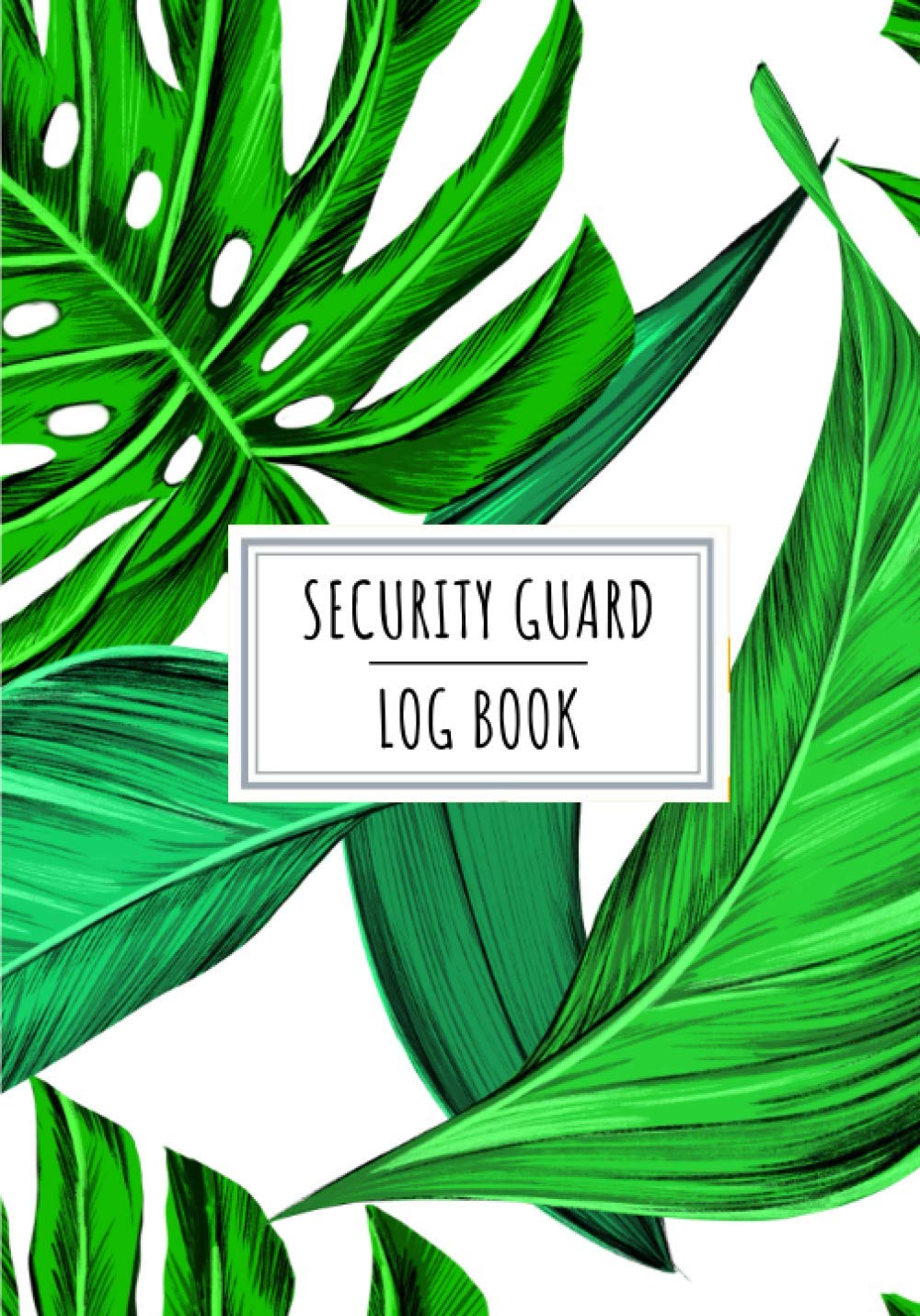 Security Guard Log Book: Incident Reporting Journal to Keep Track and ...