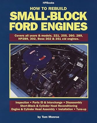 How to Rebuild Small-Block Ford Engines: Monroe, Tom: 9780912656892 ...
