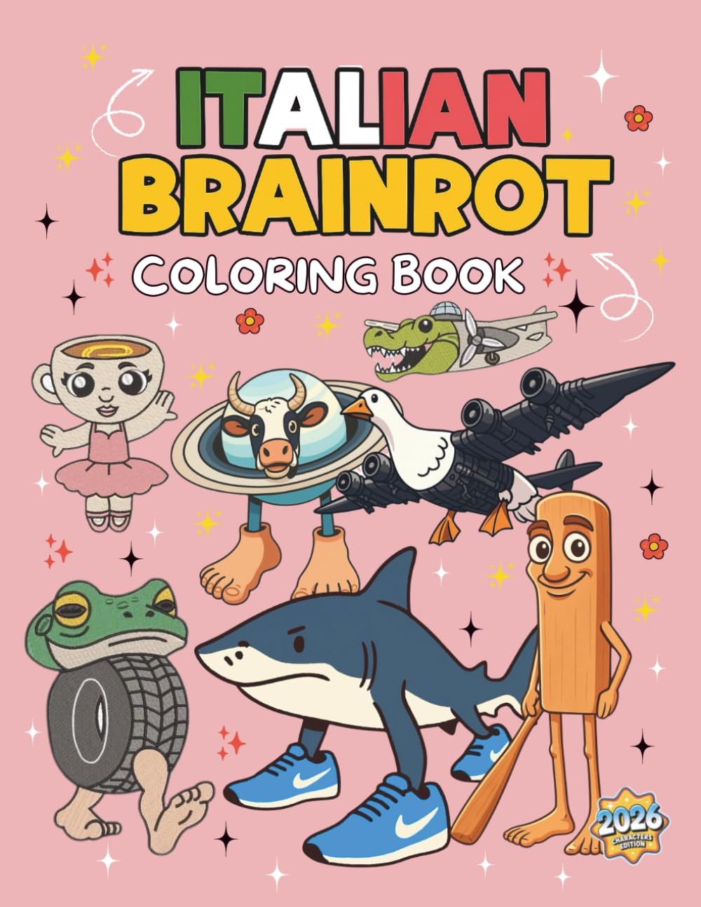 Italian Brainrot Coloring Book: The Ultimate Meme Book: 100 Iconic ...