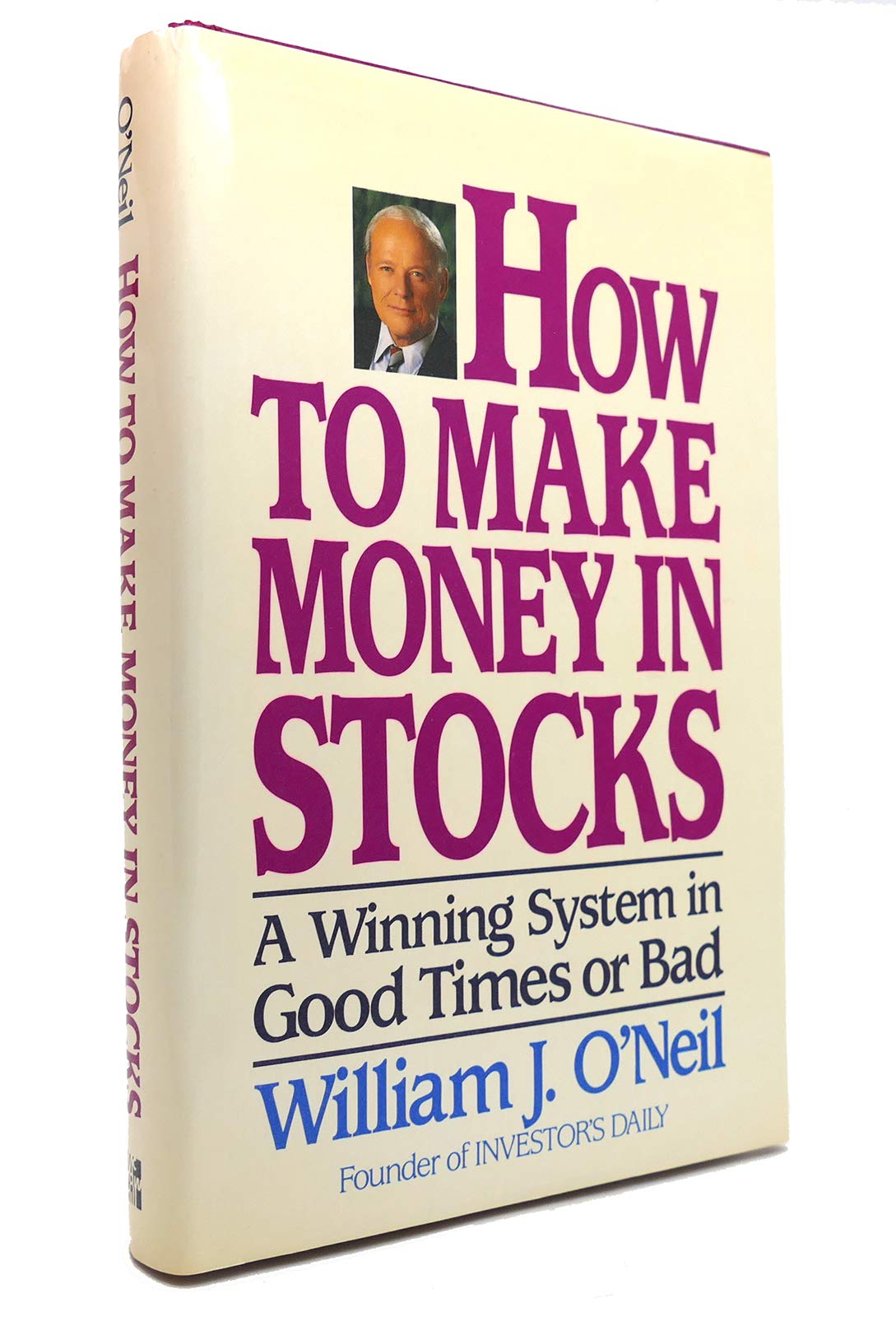 How to Make Money In Stocks: O'Neil,William J: 9780070477605: Amazon ...