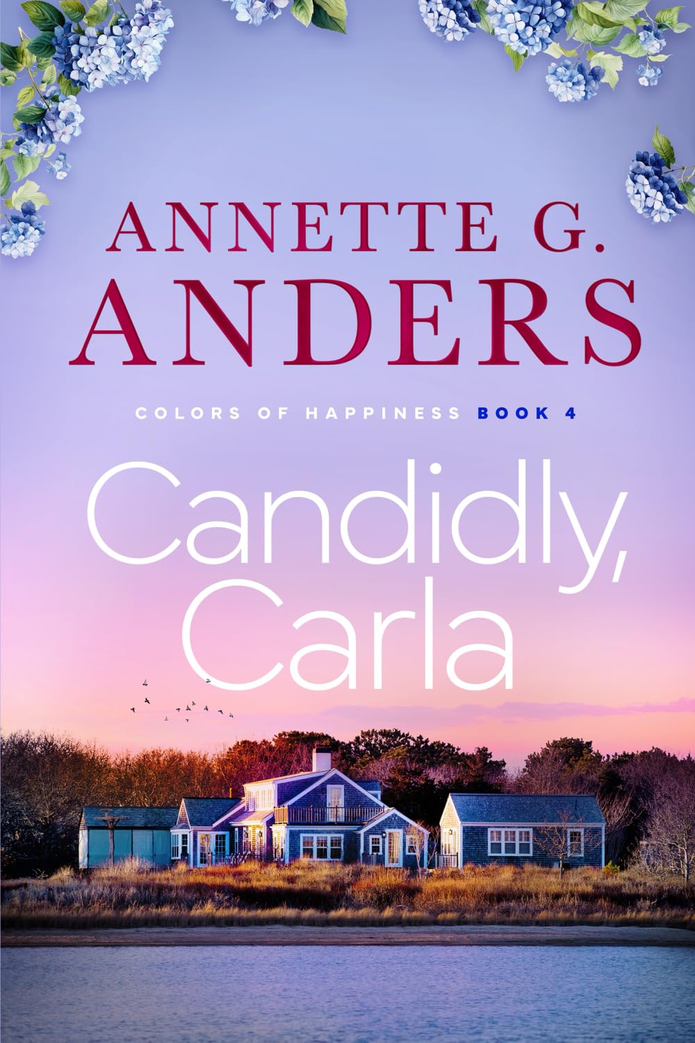Candidly, Carla (Colors of Happiness): Anders, Annette G ...