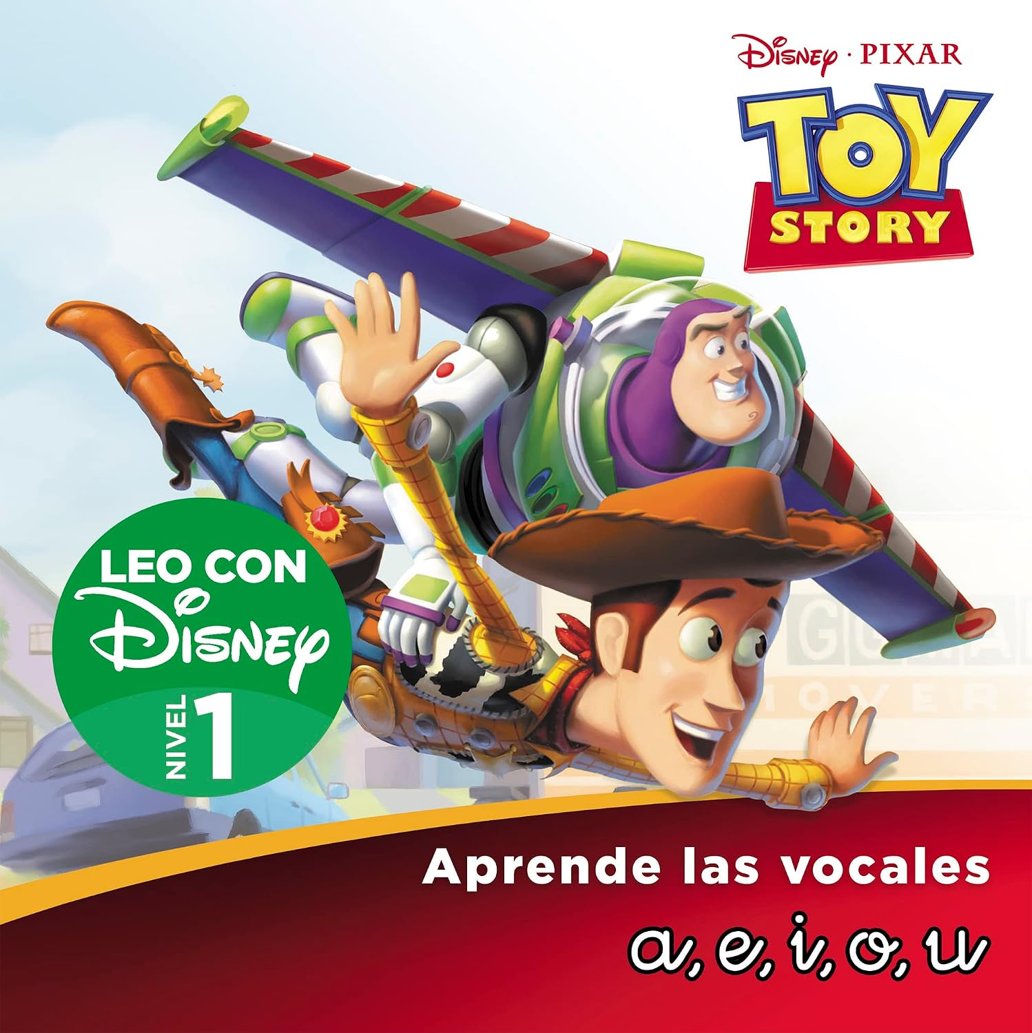 Toy Story 1. Leo con Disney (Nivel 1). Aprende las vocales: a, e, i, o ...