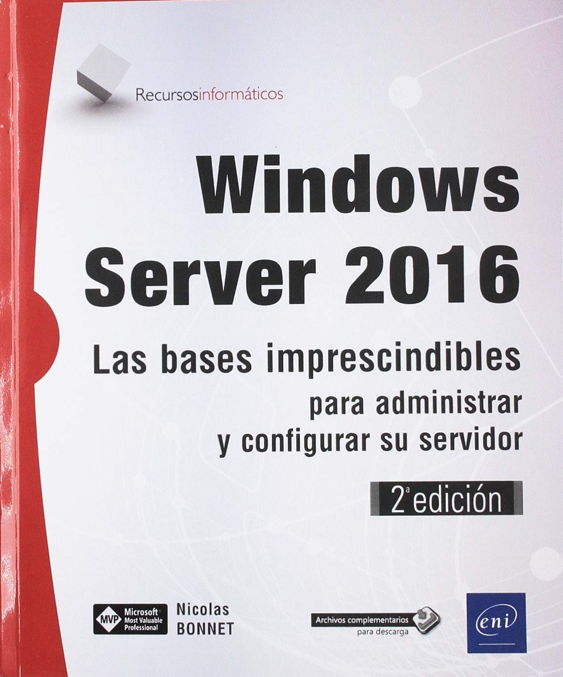 Snapklik.com : Windows Server 2016: Las Bases Imprescindibles Para ...