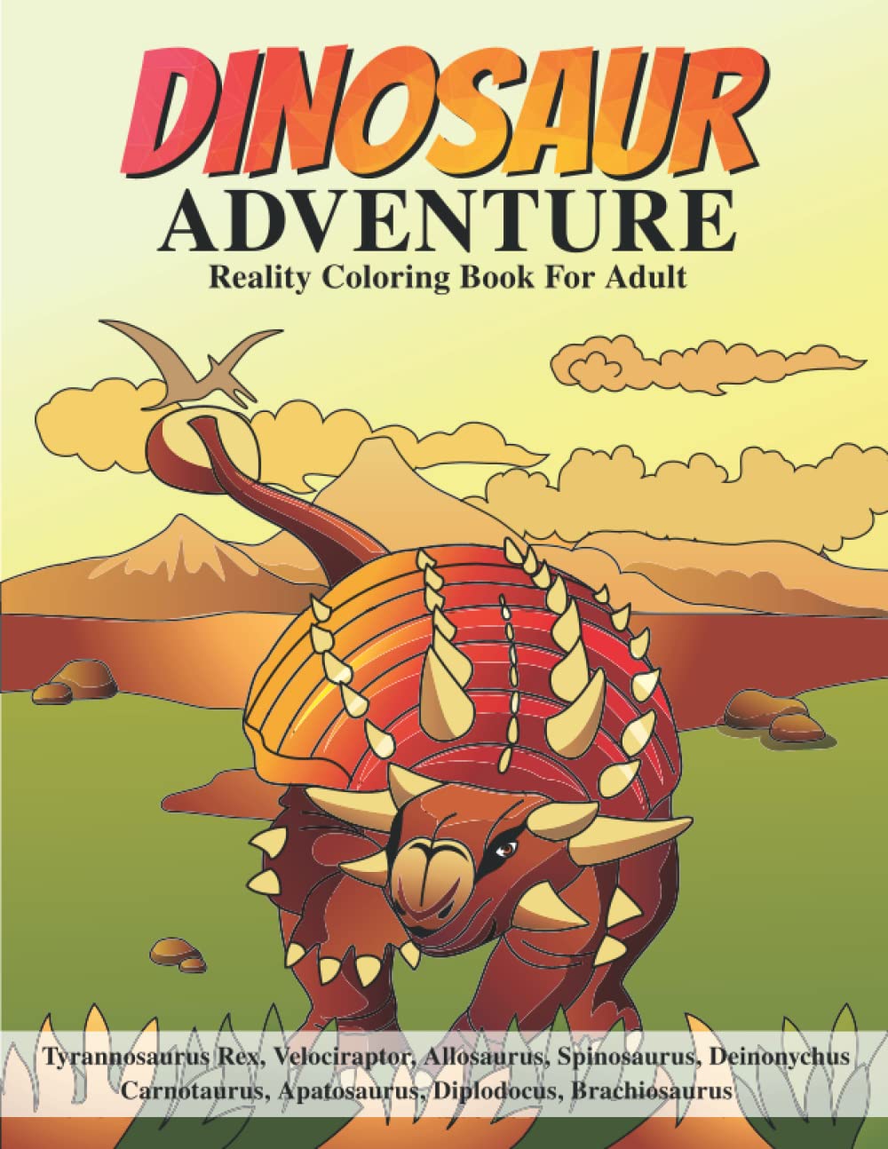 Buy Dinosaur Adventure Reality Coloring Book For Adult (Tyrannosaurus ...
