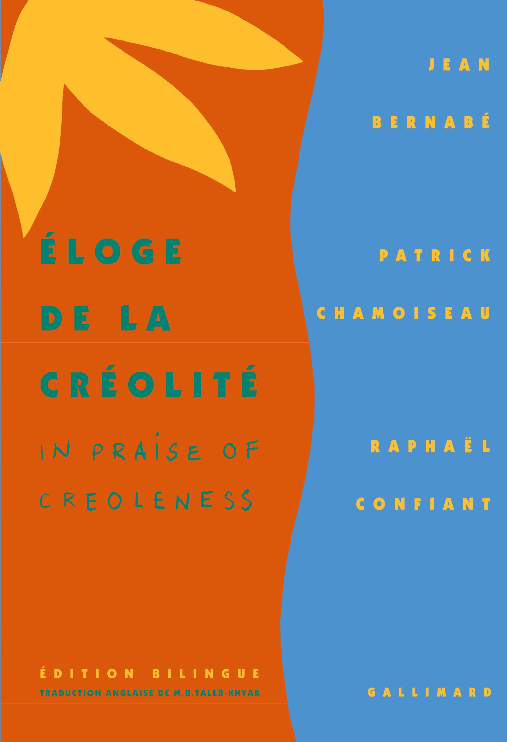 Eloge De La Creolite. In Praise of Creoleness. (English and French ...