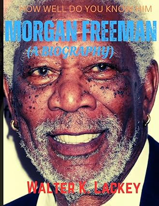 MORGAN FREEMAN (BIOGRAPHY): Castmember and voice actor?. But Morgan ...
