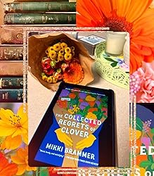 The Collected Regrets of Clover: A Novel: Brammer, Mikki: 9781250284396 ...