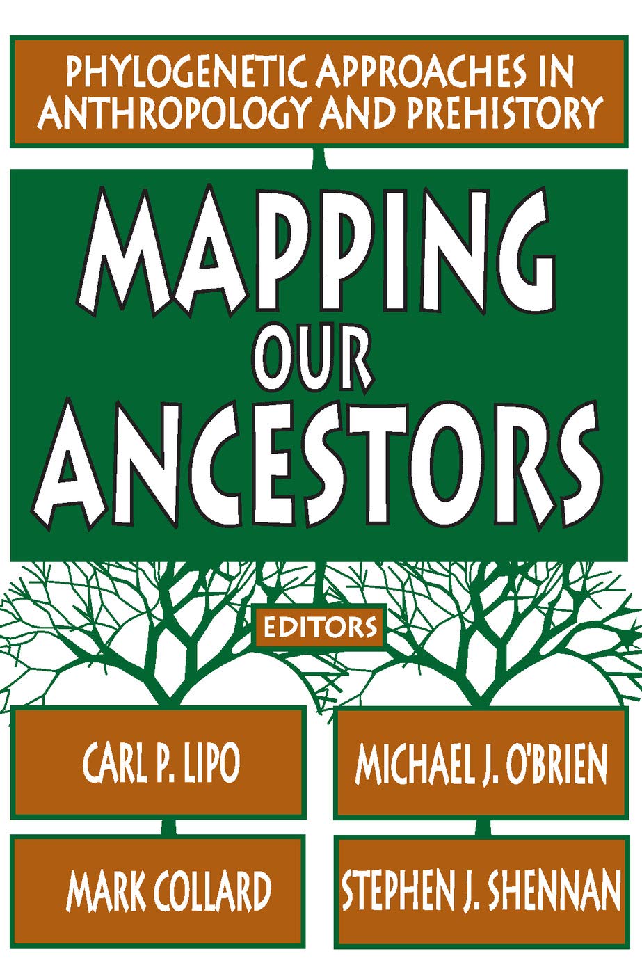 Mapping Our Ancestors: Eldredge, Niles, Collard, Mark, Shennan, Stephen ...