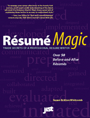 Resume Magic: Trade Secrets of a Professional Resume Writer: Susan Britton Whitcomb ...