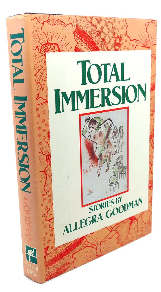 Total Immersion: Stories: Amazon.co.uk: Goodman, Allegra: 9780060159986 ...