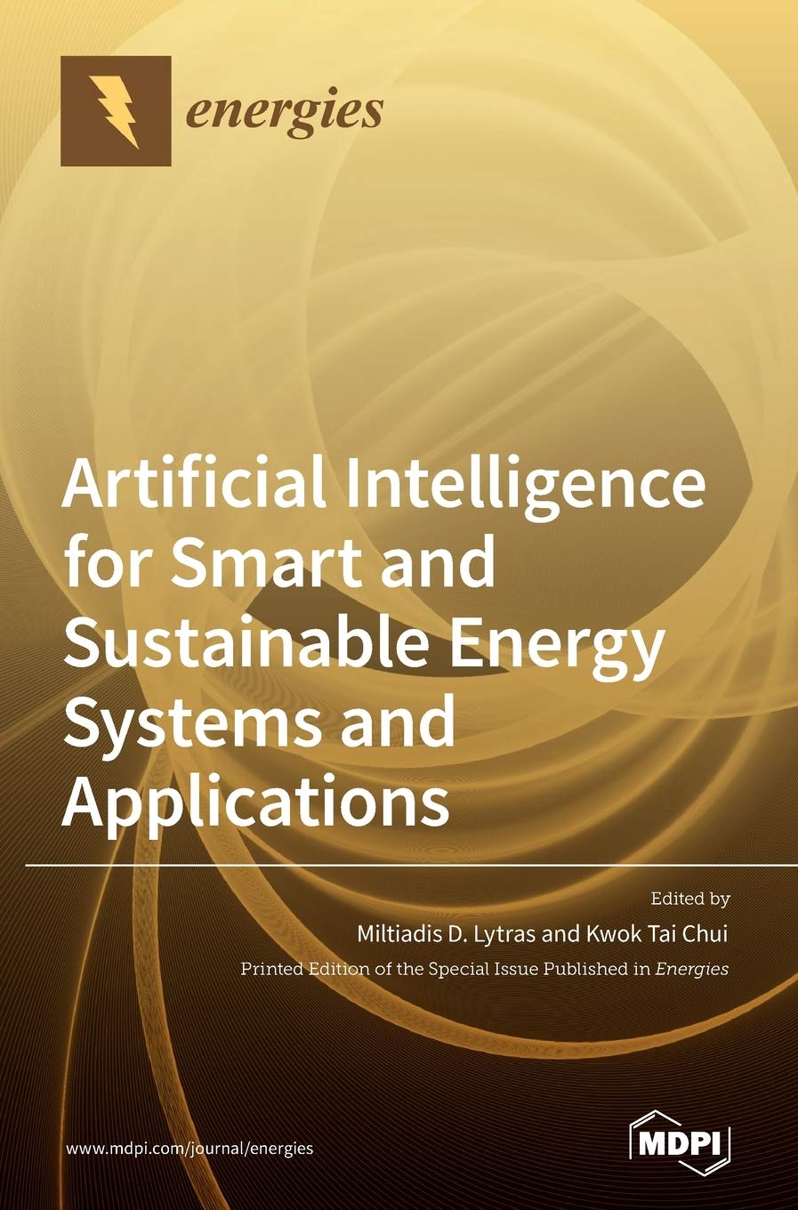 Artificial Intelligence for Smart and Sustainable Energy Systems and Applications: Lytras ...