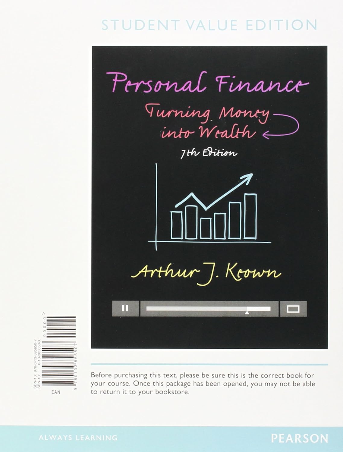 Personal Finance: Turning Money into Wealth, Student Value Edition (7th ...