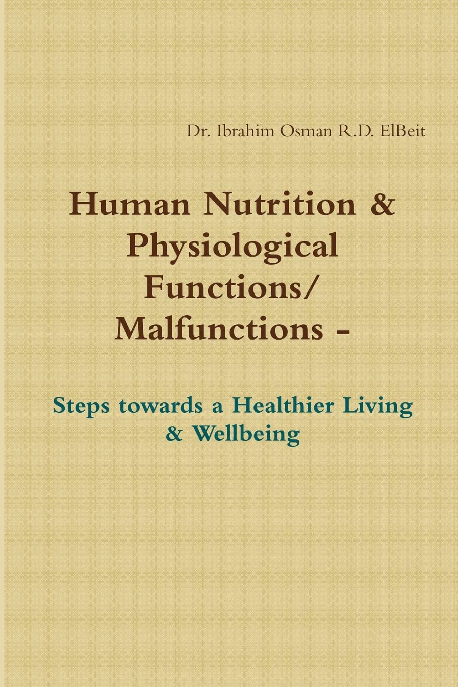 Human Nnutrition & Physiological Functions/ Malfunctions - Steps ...