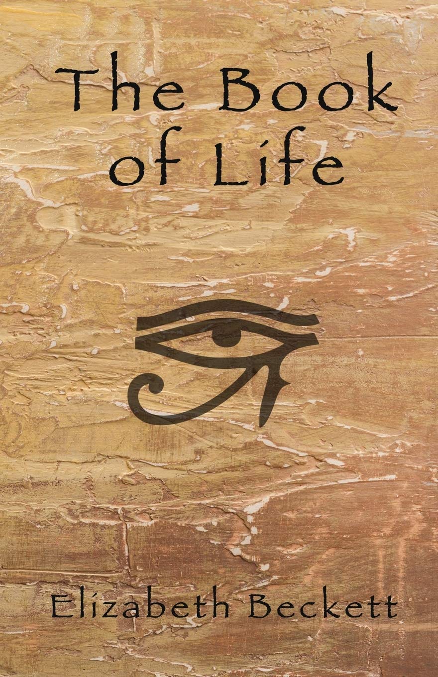 The Book of Life: Beckett, Elizabeth: 9781512221169: Amazon.com: Books