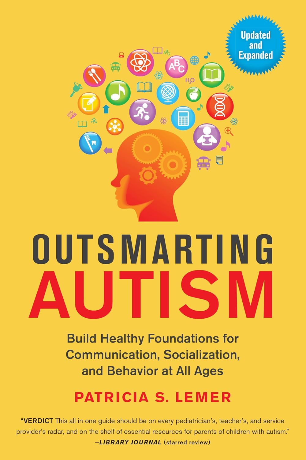 Outsmarting Autism, Updated and Expanded: Build Healthy Foundations for ...