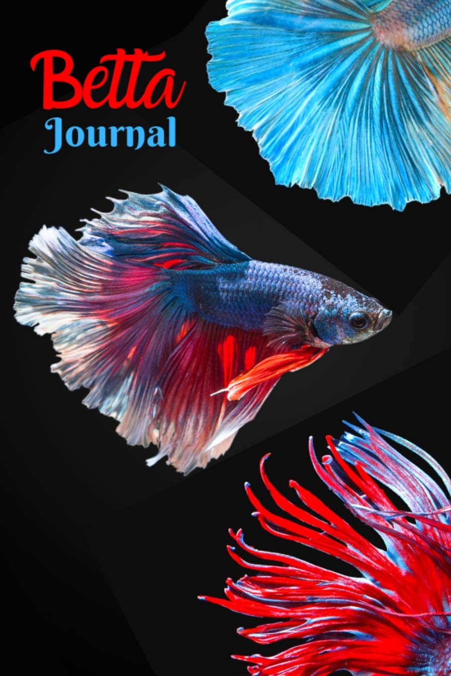 Betta Journal: Blank Lined Book For Betta Fish Tank Maintenance. Great ...