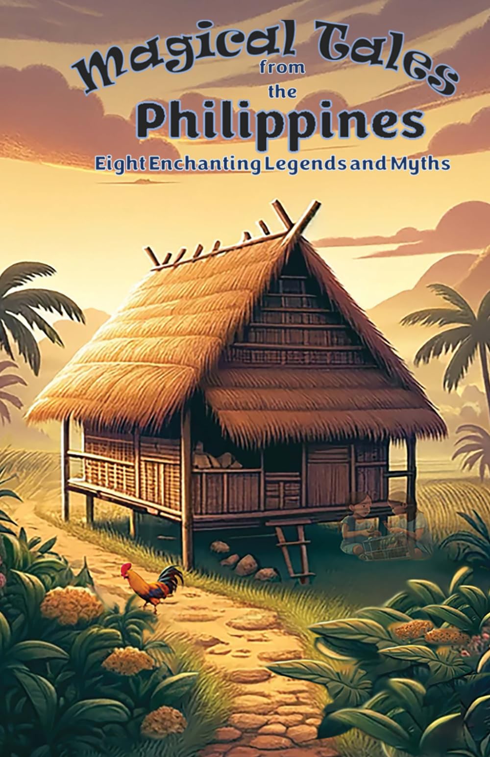 Amazon.com: Magical Tales from the Philippines Eight Enchanting Legends ...