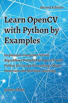 Amazon | Learn OpenCV with Python by Examples: Implement Computer Vision Algorithms Provided by ...