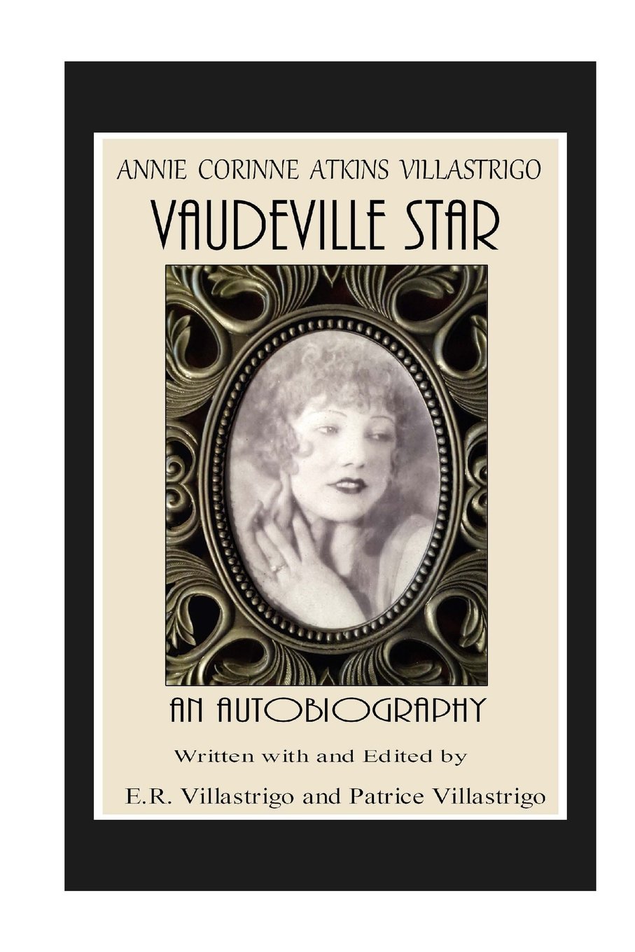 Vaudeville Star: Annie Corinne Atkins Villastrigo: Atkins Villastrigo ...