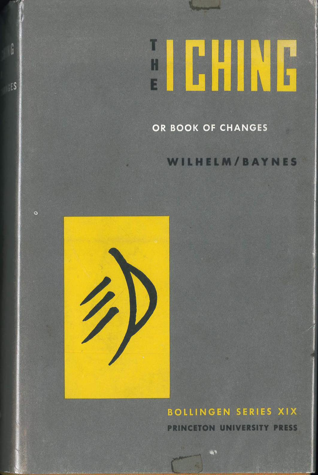 The I Ching or Book of Changes. The Richard Wilhelm Translation ...