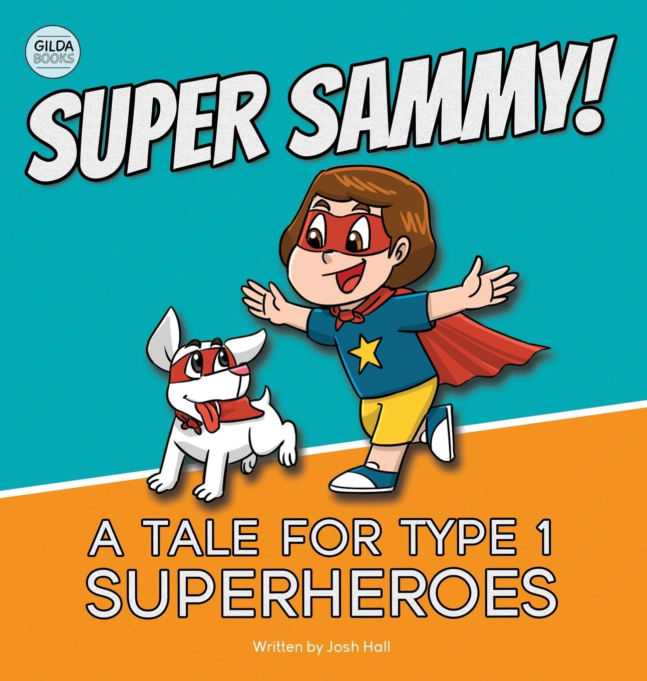 Amazon.com: Super Sammy! (A Tale For Type 1 Superheroes): Type 1 ...