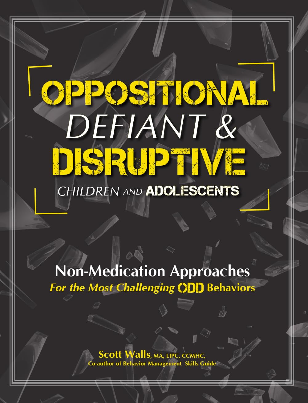 Oppositional, Defiant & Disruptive Children and Adolescents: Non ...
