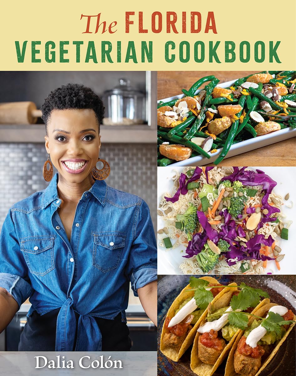 The Florida Vegetarian Cookbook: Colón, Dalia: 9780813069906: Amazon ...