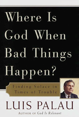 Where is God When Bad Things Happen: Finding Solace in Times of Trouble ...