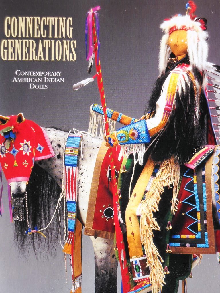 Connecting Generations: Contemporary American Indian Dolls: Johnson ...