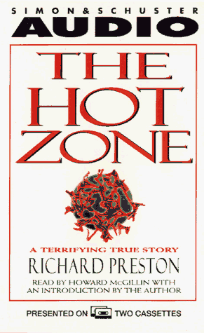 Hot Zone: A Terrifying True Story: Richard Preston, Howard McGillin ...