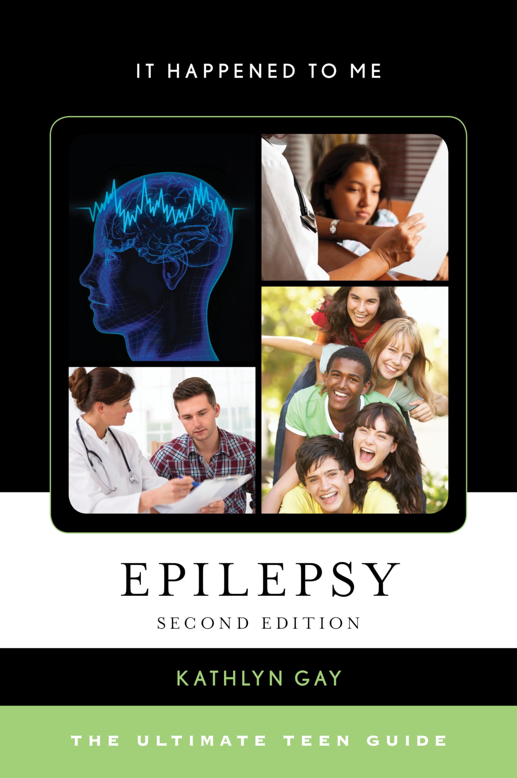 Epilepsy: The Ultimate Teen Guide (Volume 52) (It Happened to Me, 52 ...