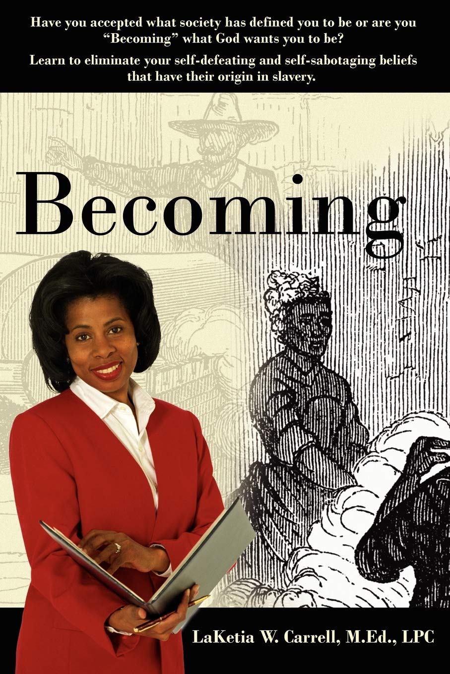 Becoming: Carrell, LaKetia: 9781434325969: Amazon.com: Books