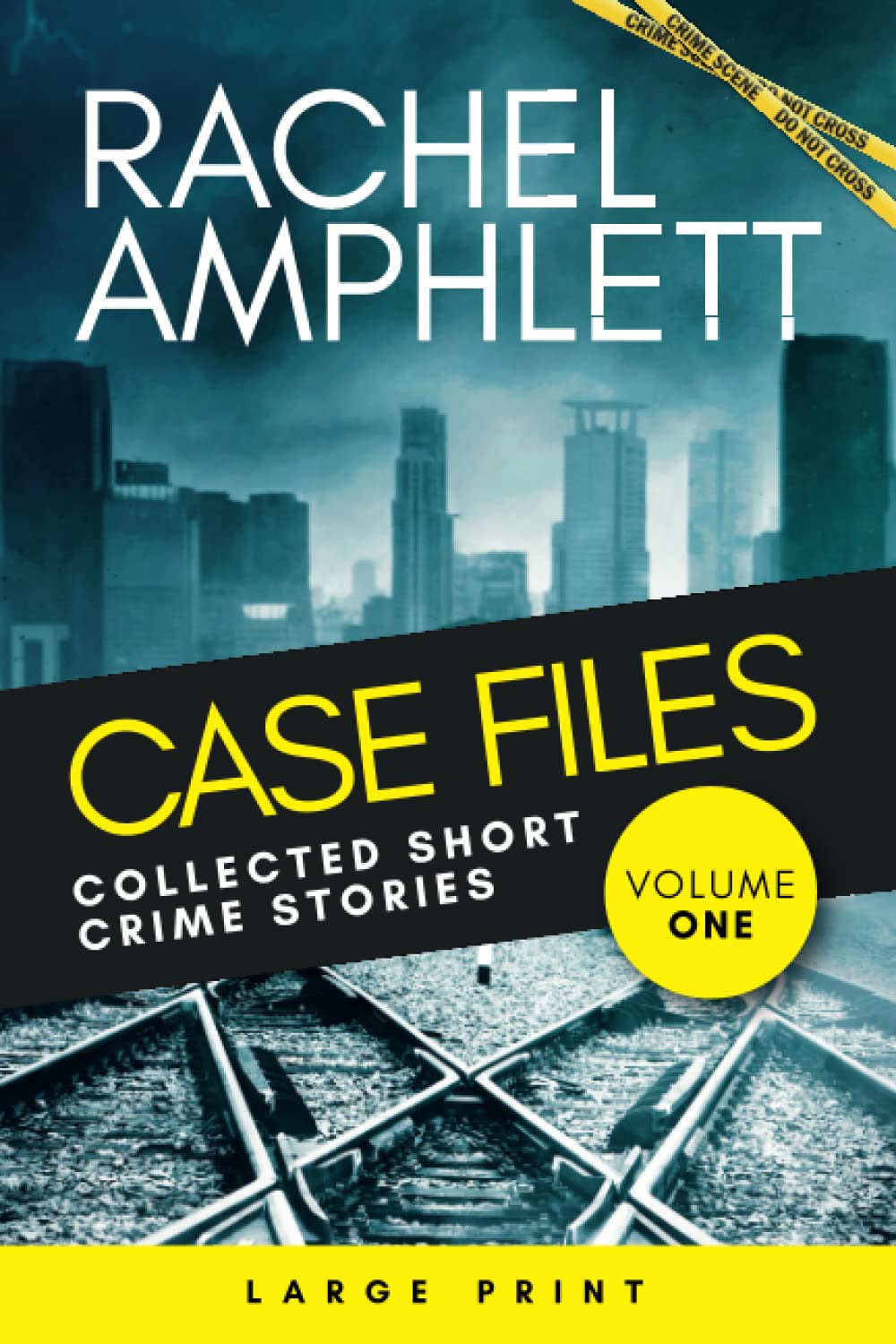 Amazon.com: Case Files: Collected Short Crime Stories Volume 1: Twelve ...