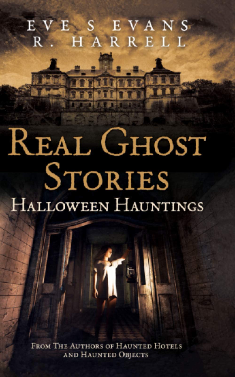 Amazon.com: Real Ghost Stories: Halloween Hauntings (True Ghost Stories: Real Hauntings ...