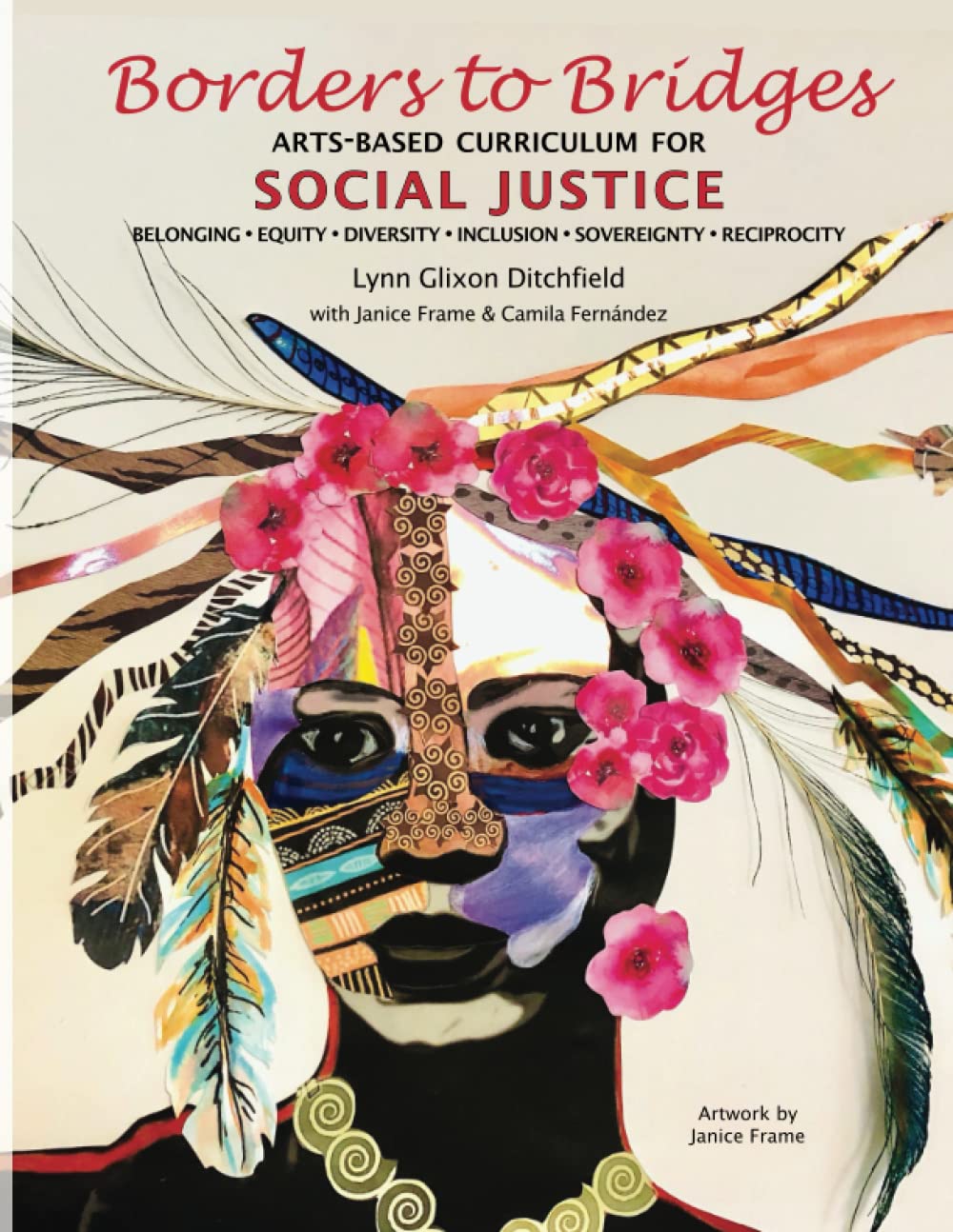 Borders to Bridges: Arts-Based Curriculum for Social Justice: Belonging ...