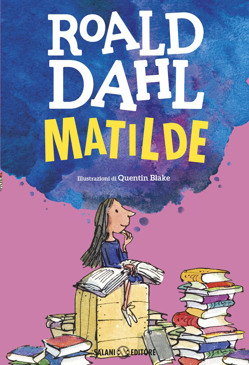 Matilde : Dahl, Roald, Blake, Quentin, Lazzarato, Francesca, Manzi ...