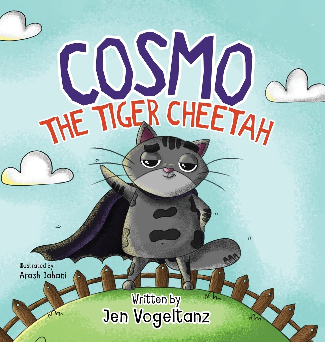 Cosmo the Tiger Cheetah: Vogeltanz, Jennifer, Jahani, Arash ...