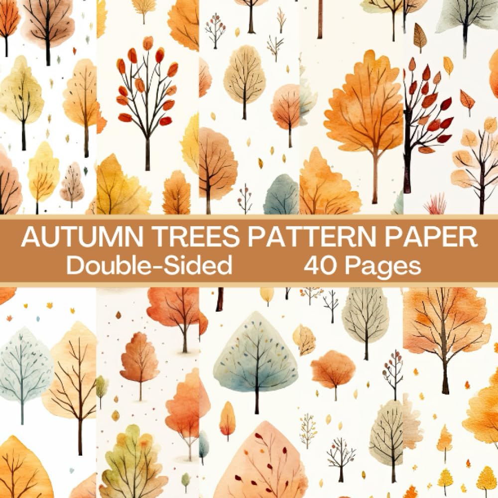 Autumn Trees Scrapbook Paper 40 Pages 20 Sheets: Fall Pattern Paper ...