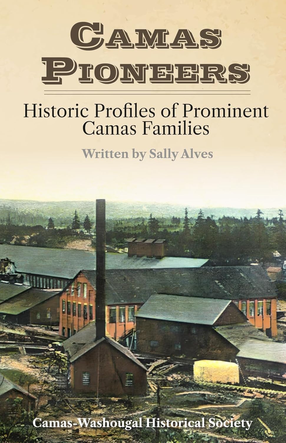Camas Pioneers: Historic Profiles of Prominent Camas Families: Alves ...