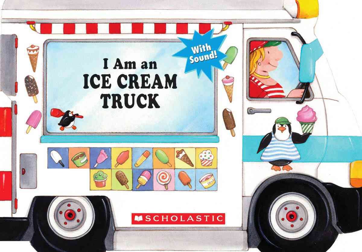 I Am an Ice Cream Truck: Landers, Ace: 9780545137164: Amazon.com: Books