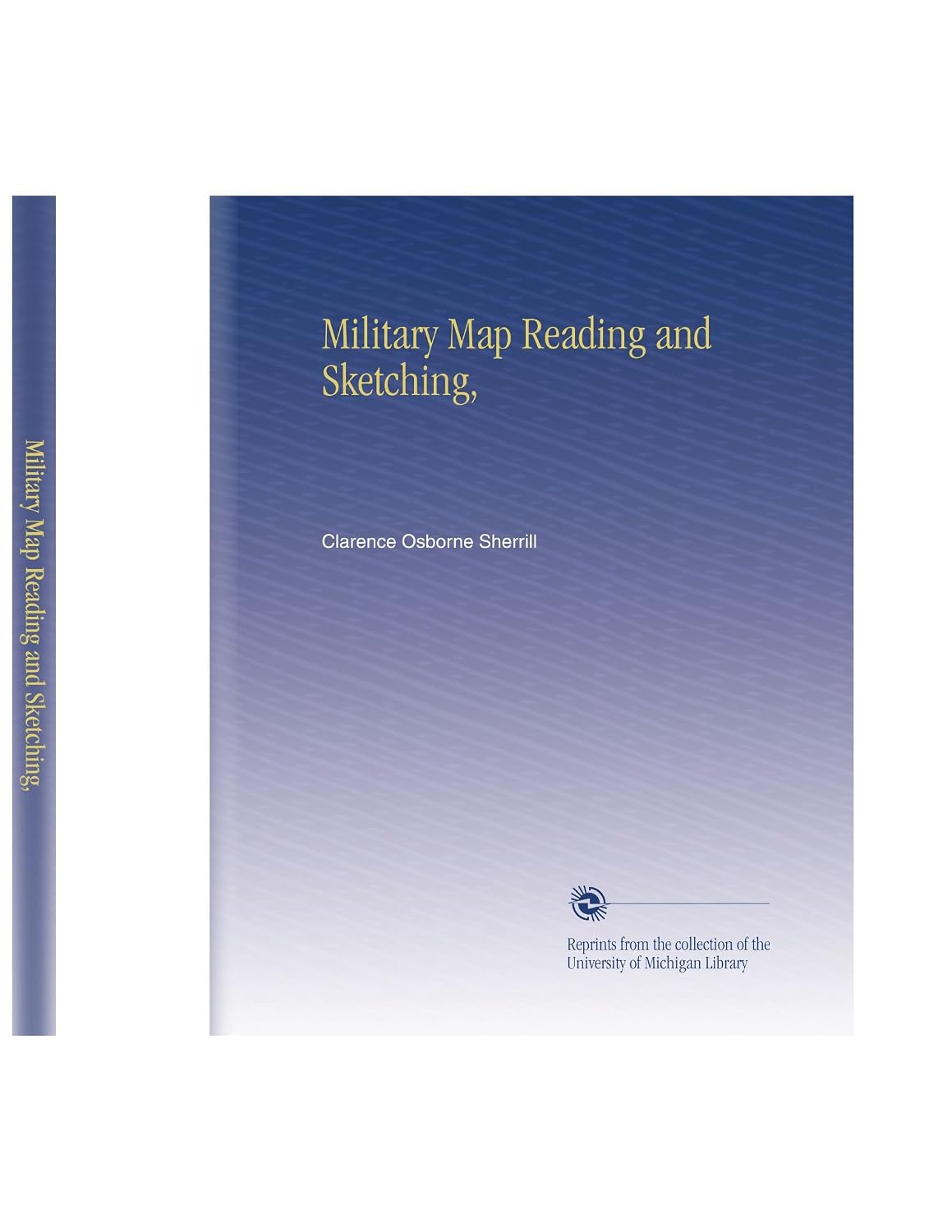 Military Map Reading and Sketching,: Sherrill, Clarence Osborne: Amazon ...