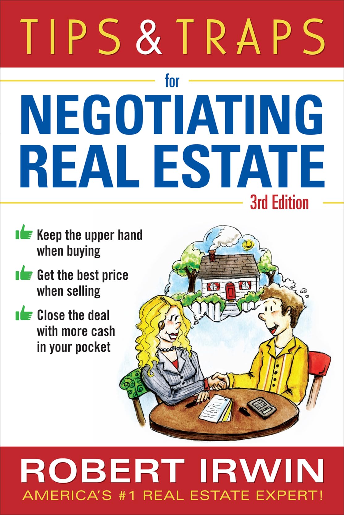 Tips & Traps for Negotiating Real Estate, Third Edition (Tips and Traps ...