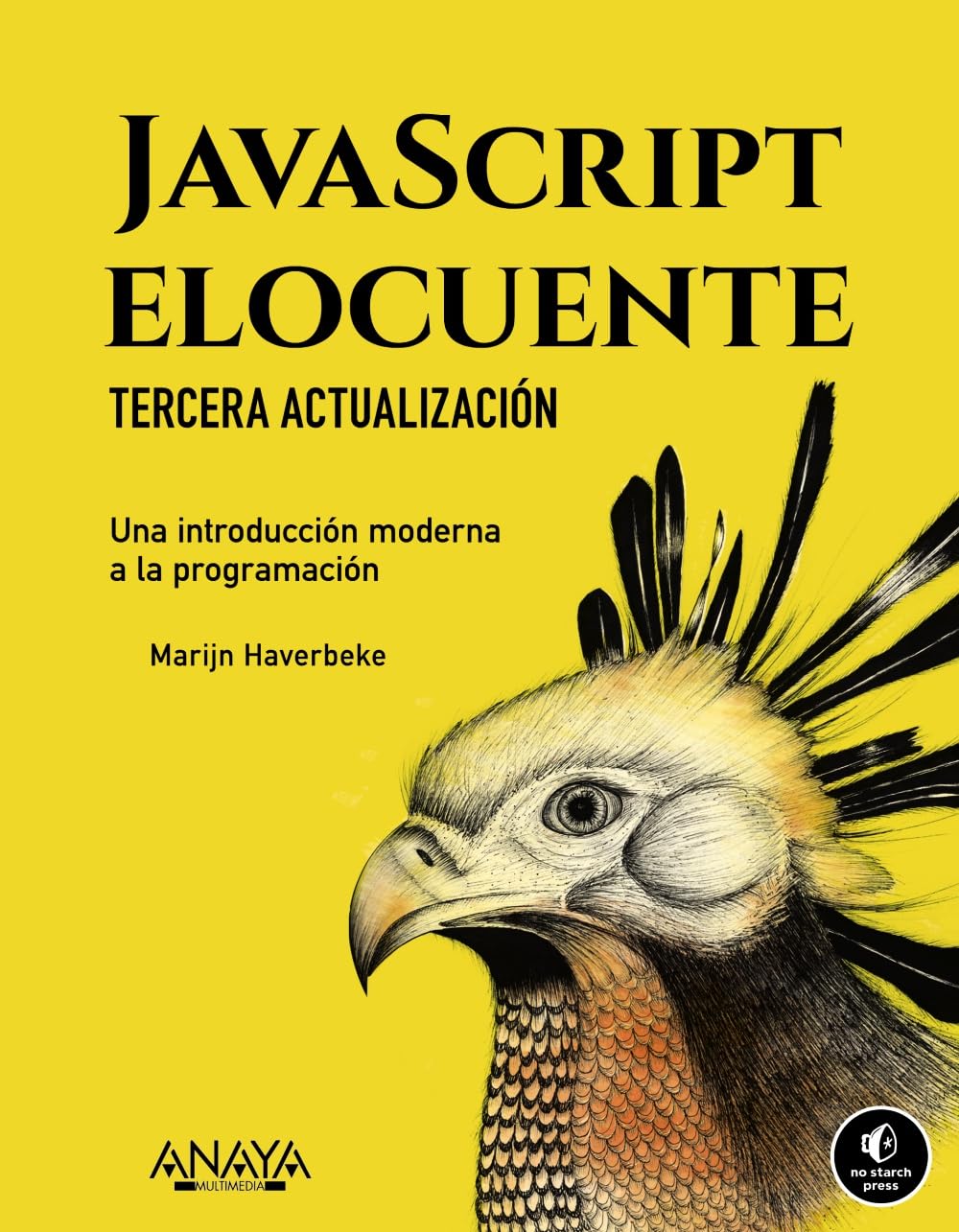 JavaScript elocuente. Una introducción moderna a la programación: Tercera actualización ...