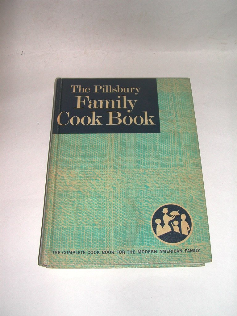 The Pillsbury Family Cook Book: Pillsbury Company: Amazon.com: Books