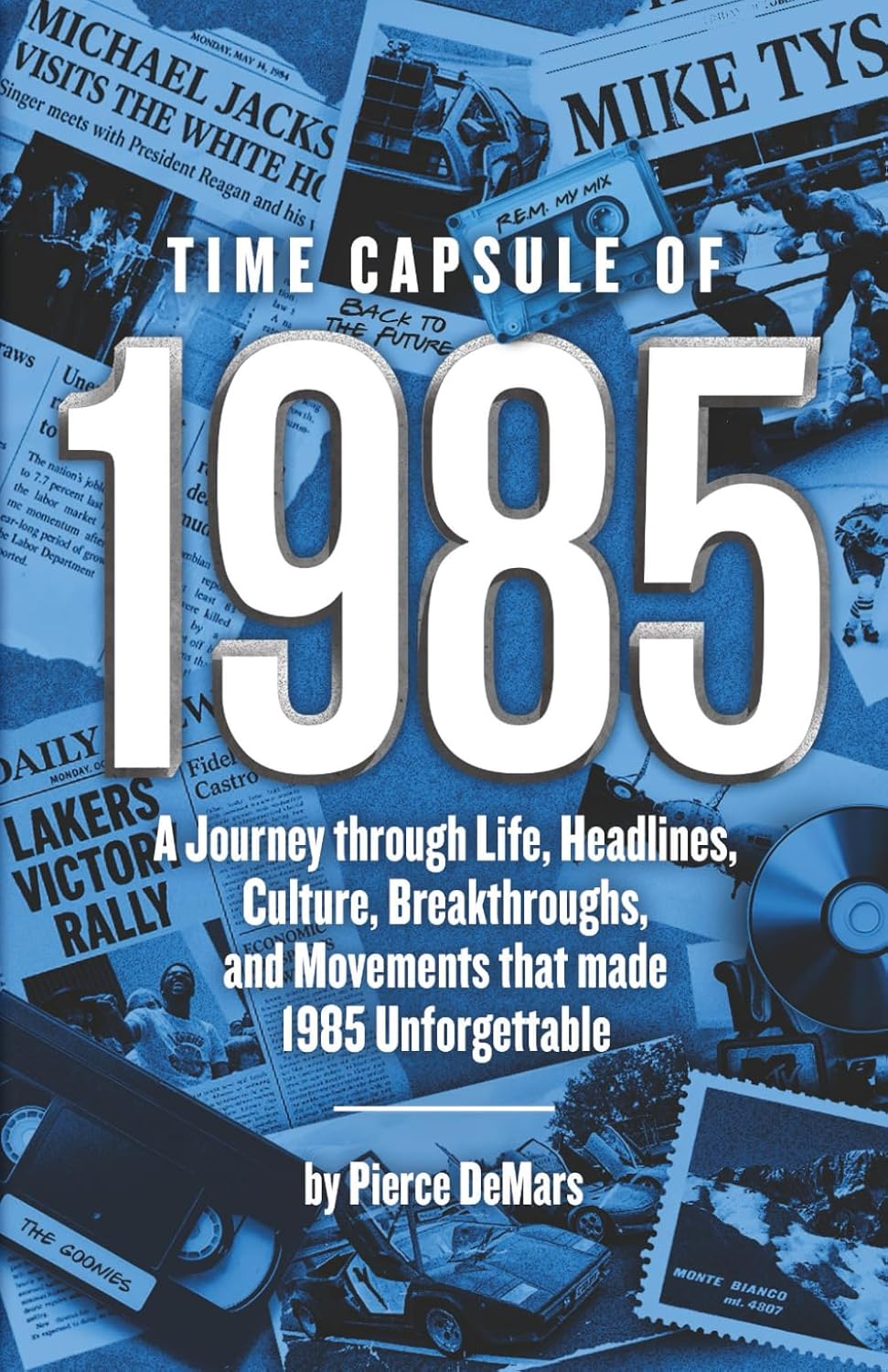Time Capsule of 1985: A Journey through Life, Headlines, Culture ...