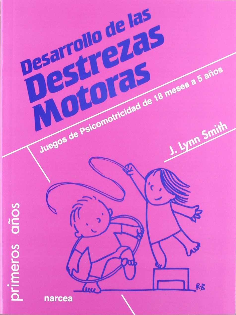 Desarrollo destrezas motoras: Juegos de psicomotricidad de 18 meses a 5 ...