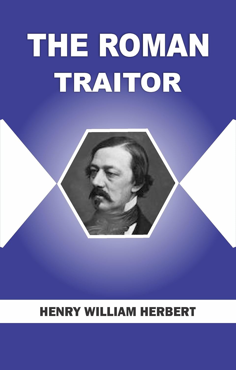 The Roman Traitor eBook : Henry William Herbert: Amazon.in: Kindle Store